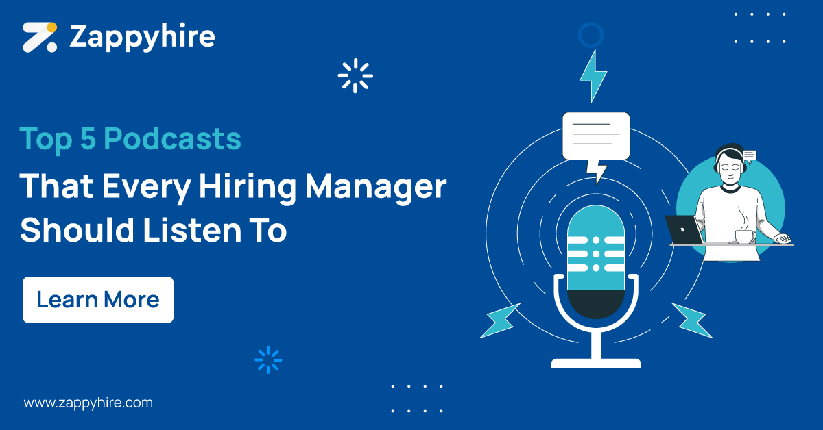 Top 5 Podcasts Every Hiring Manager Should Listen To